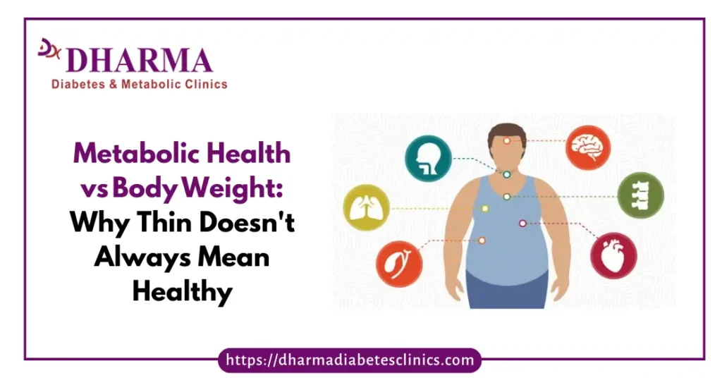 Metabolic Health vs Body Weight Why Thin Doesn't Mean Healthy